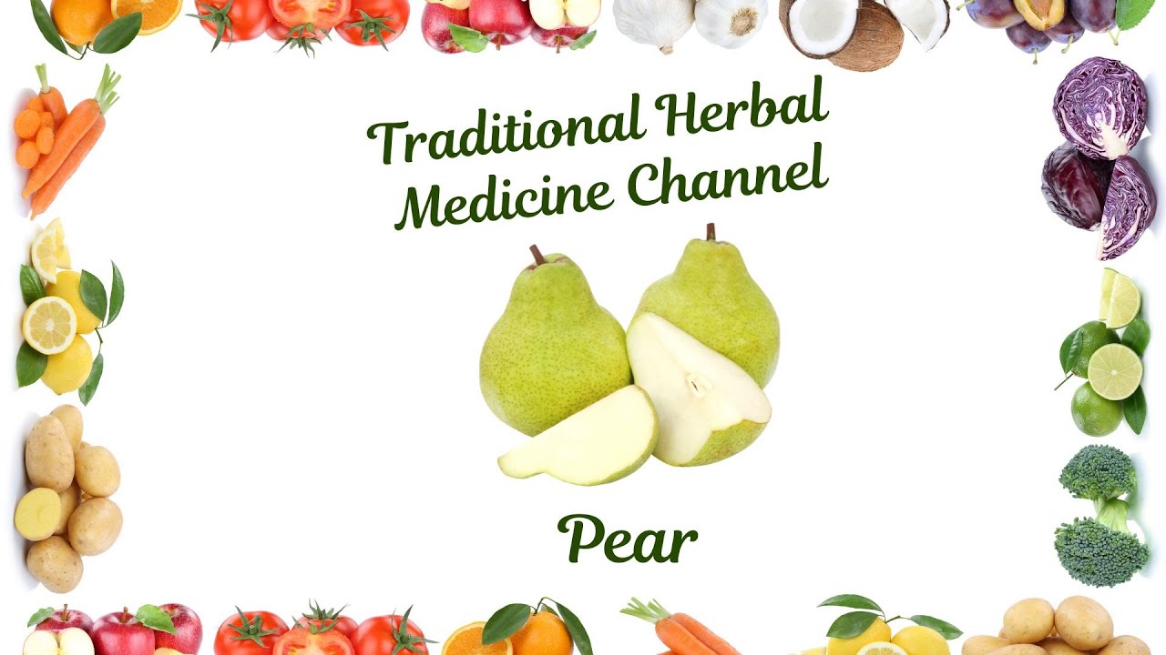 Traditional Herbal Medicine Channel Pear - YouTube