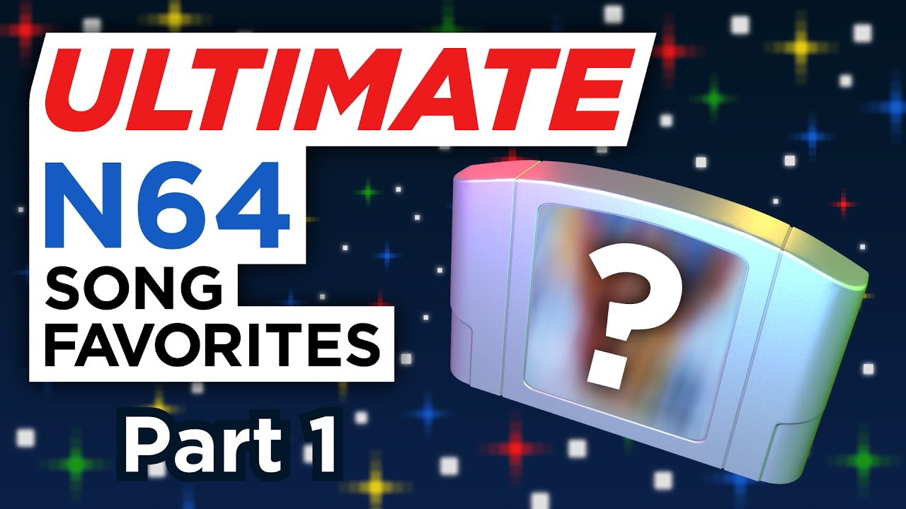 ULTIMATE N64 Song Favorites - Part 1 of 4 - YouTube