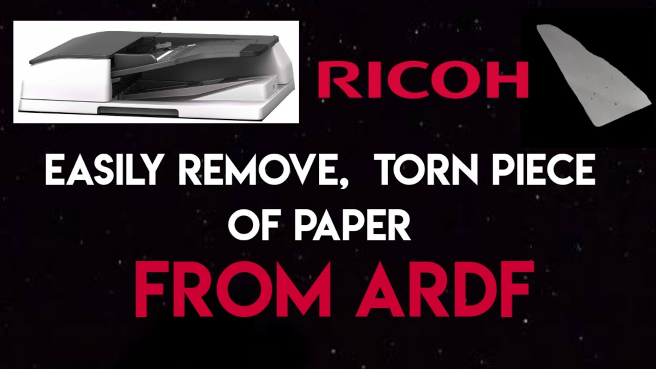 RICOH, ARDF jam paper remove, How to remove paper from ARDF? - YouTube