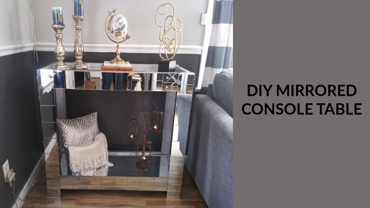 DIY Mirrored Console Table - YouTube