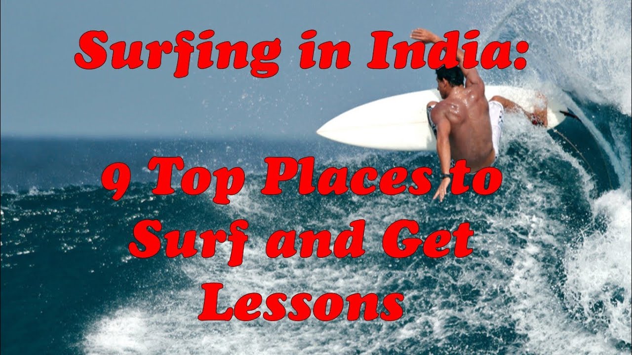 Surfing in India: 9 Top Places to Surf and Get Lessons - YouTube