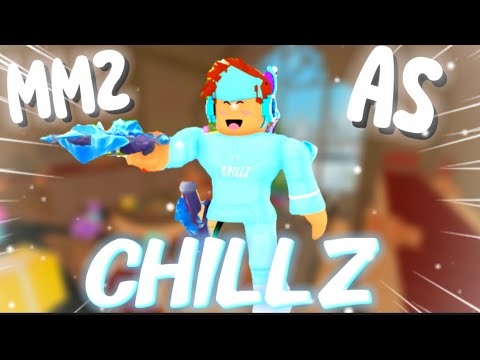 PLAYING MM2 AS CHILLZ *MONTAGE*!! - YouTube