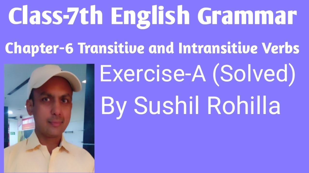 Class 7th English Grammar Chapter 6 Transitive And Intransitive class-7th-english-grammar-chapter-6-transitive-and-intransitive