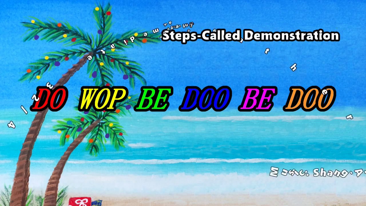 Do Wop Be Doo Be Doo STEPS CALLED jw - YouTube