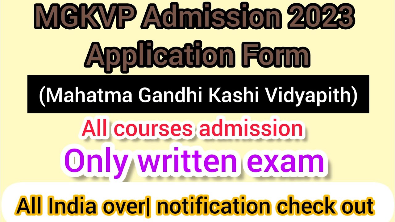 MGKVP admission 2023 | Mahatma Gandhi Kashi Vishwavidyalaya | admission ...