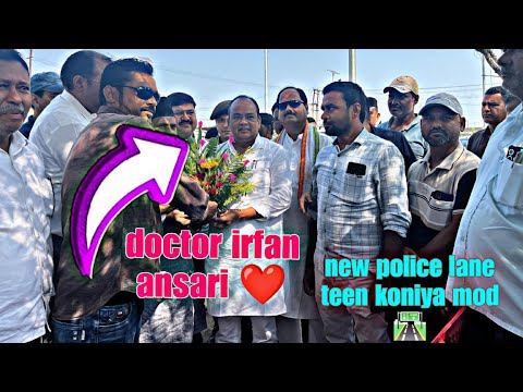 Doctor irfan Ansari ❤️ New Police Line Teen koniya mor 🛣️