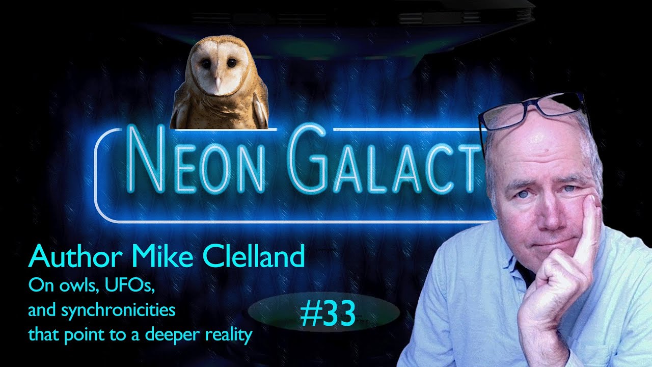 Author Mike Clelland --Neon Galactic -- Episode 33 - YouTube
