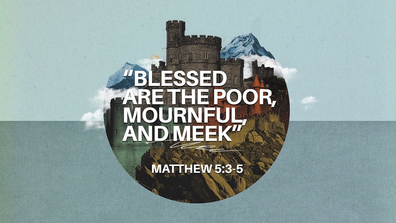 Blessed are the Poor, Mournful, and Meek - YouTube
