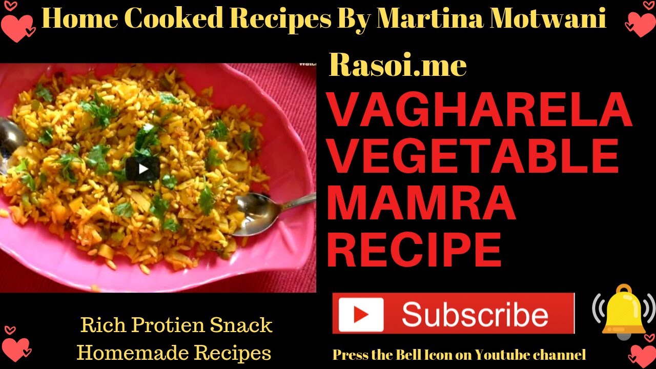 Vagharela Vegetable Mamra/ वाघरेला वेजिटेबल ममरा रेसिपी Recipe Rasoi.me ...
