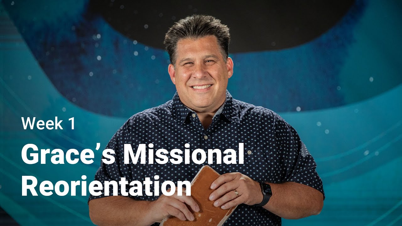 Grace’s Missional Reorientation | Awake the Lake - Week 1 | Grace ...