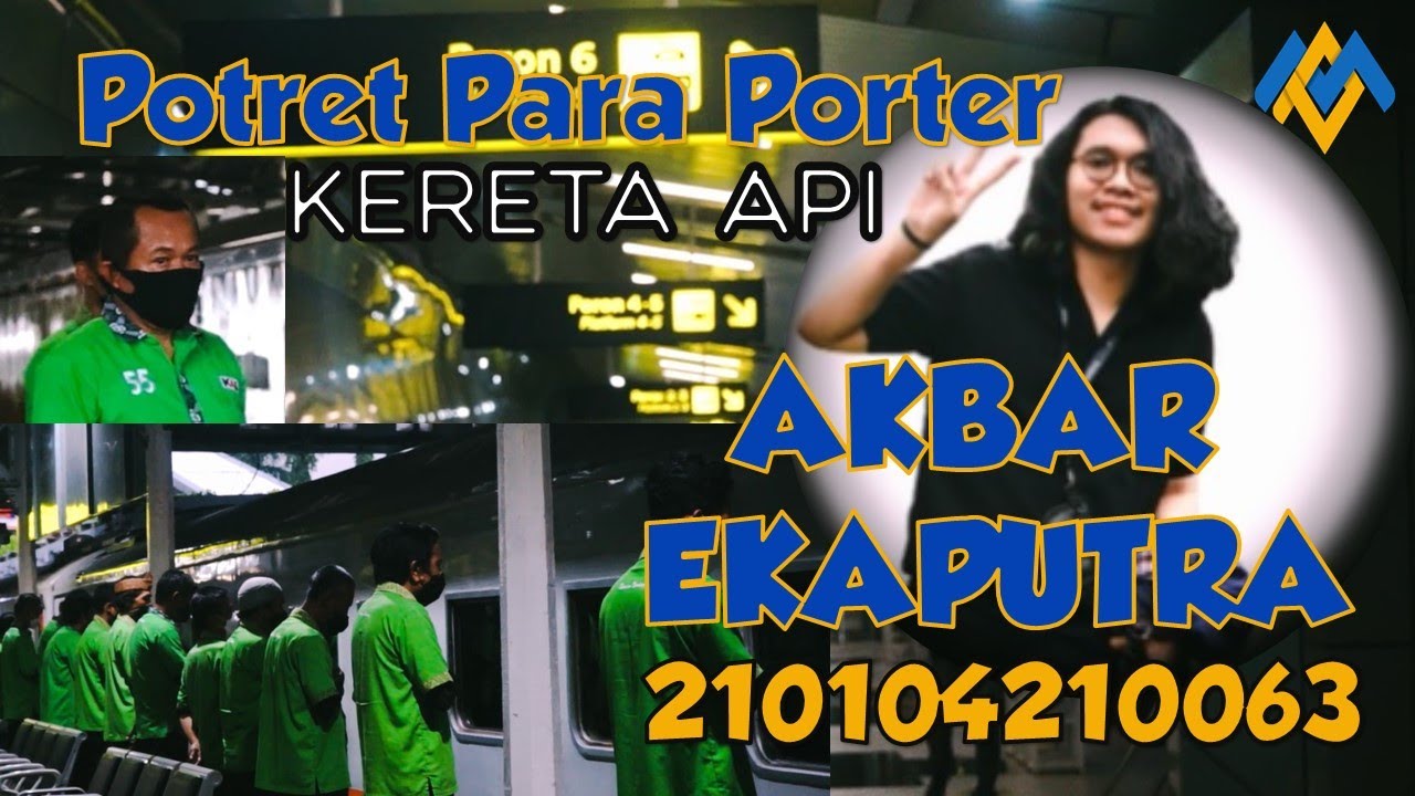 Potret Para Porter Kereta Api (Moch. Akbar Ekaputra 210104210063) - MPM ...