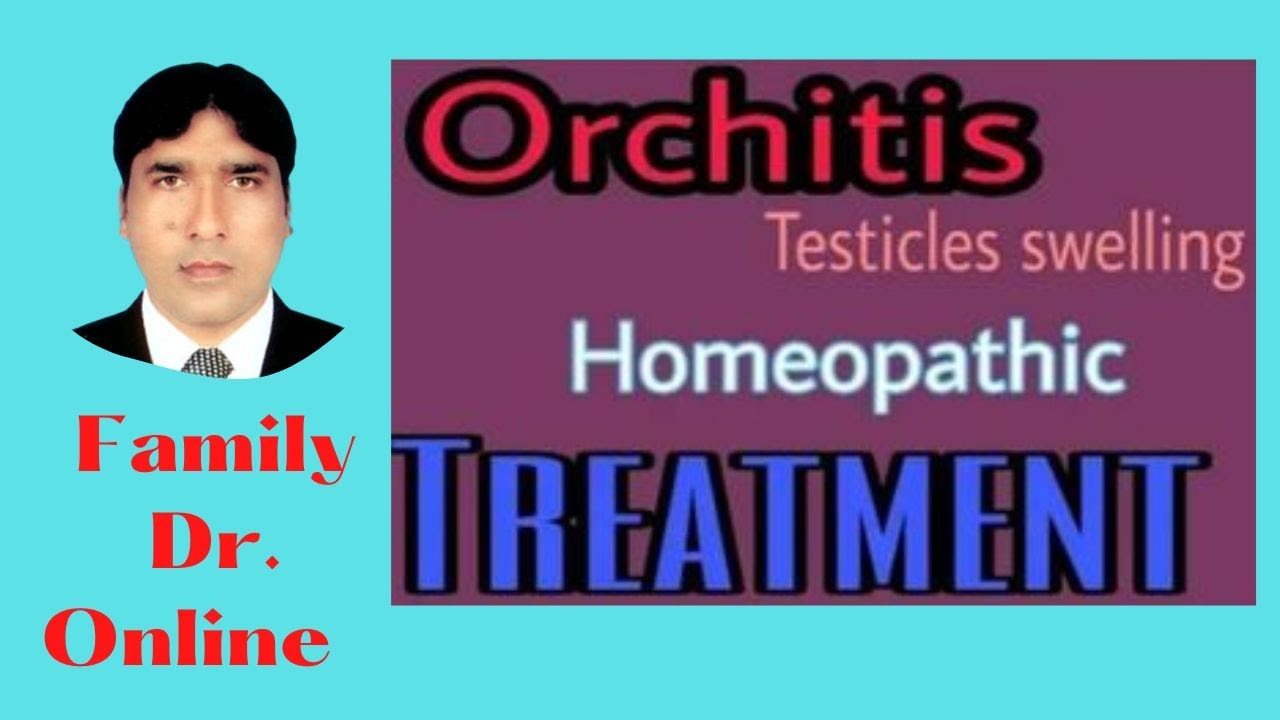 Orchitis Cause Symptoms Treatment in Homeopathic - YouTube