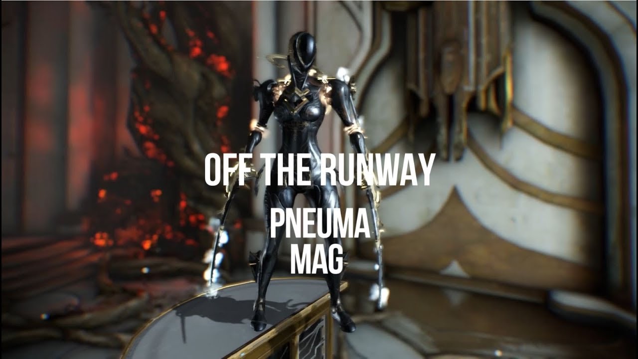 Warframe: Off the Runway - Mag Pneuma Deluxe - YouTube