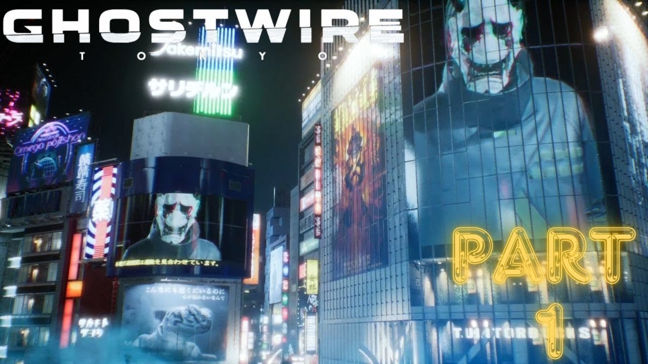 GHOSTWIRE TOKYO gameplay- part 1 - YouTube