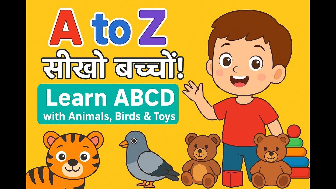 A to Z सीखो बच्चों! | Learn ABCD with Animals, Birds & Toys | Easy ...