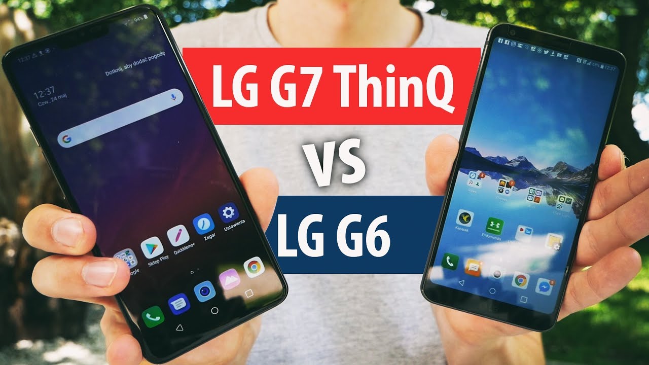 LG G7 ThinQ vs LG G6 – Pierwsze wrażenia po Premierze! - YouTube