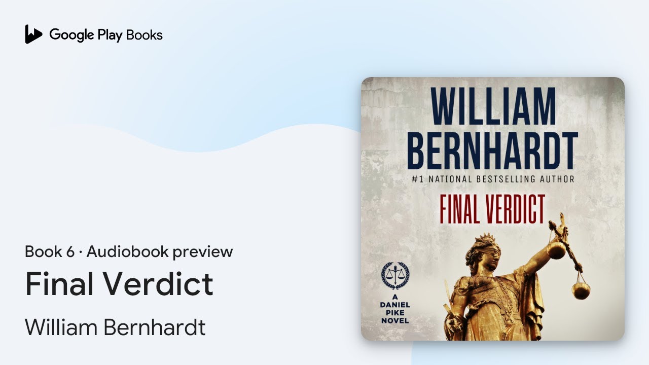 Final Verdict Book 6 by William Bernhardt · Audiobook preview - YouTube