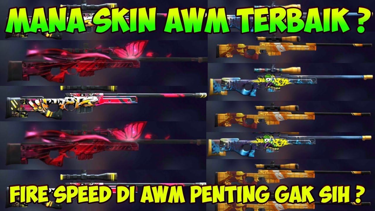 APA SKIN AWM TERBAIK ? MENCARI SKIN AWM PALING BAGUS - FIRE SPEED DI ...