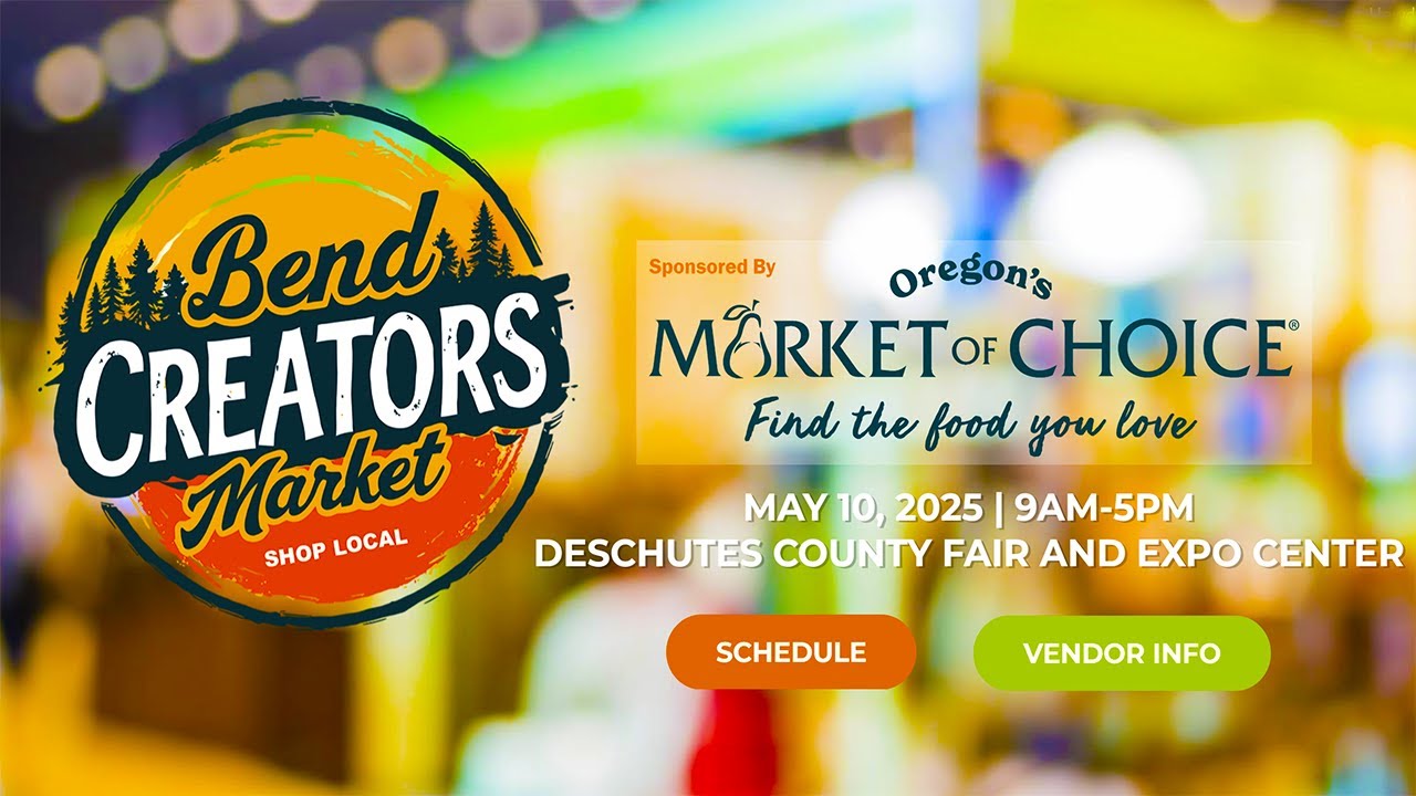 Bend Creators Market | May 10th, 2025 | Deschutes County Fair and Expo ...