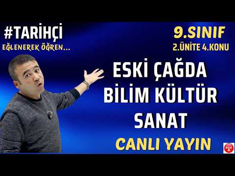 9 Tarih 2. Ünite 4.Konu /Canlı Yayın /Eski Çağda Bilim Kültür Sanat/Maarif Modeli