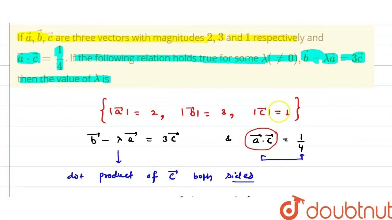 If vec a,vec b,vec c are three vectors with magnitudes 2,3 and 1 respectively and vec a*vec c=(1 ...