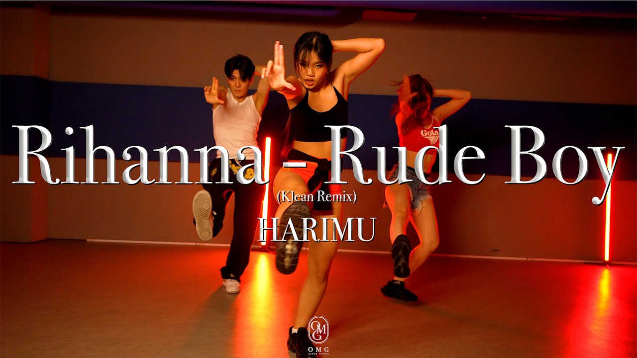 HARIMU Choreography / Rihanna - Rude Boy (Klean Remix) - YouTube