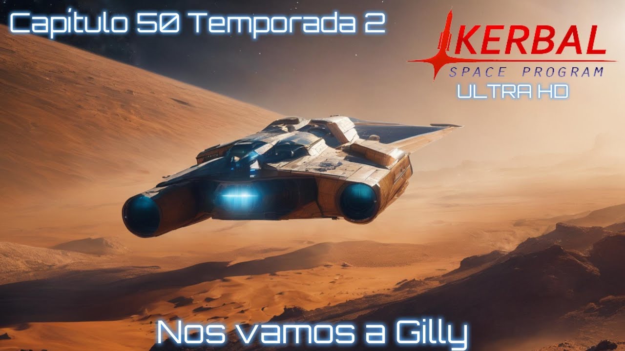 Kerbal Space Program Nos vamos a Gilly Capítulo 50 Temporada 2 - YouTube