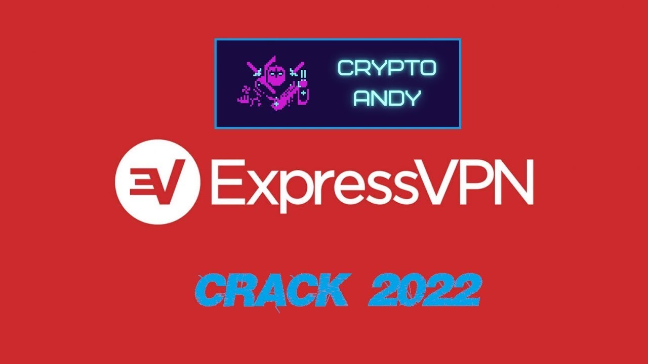 FREE DOWNLOAD UNLIMITED EXPRESS VPN CRACK FOR WINDOWS 2022 TUTORIAL ...