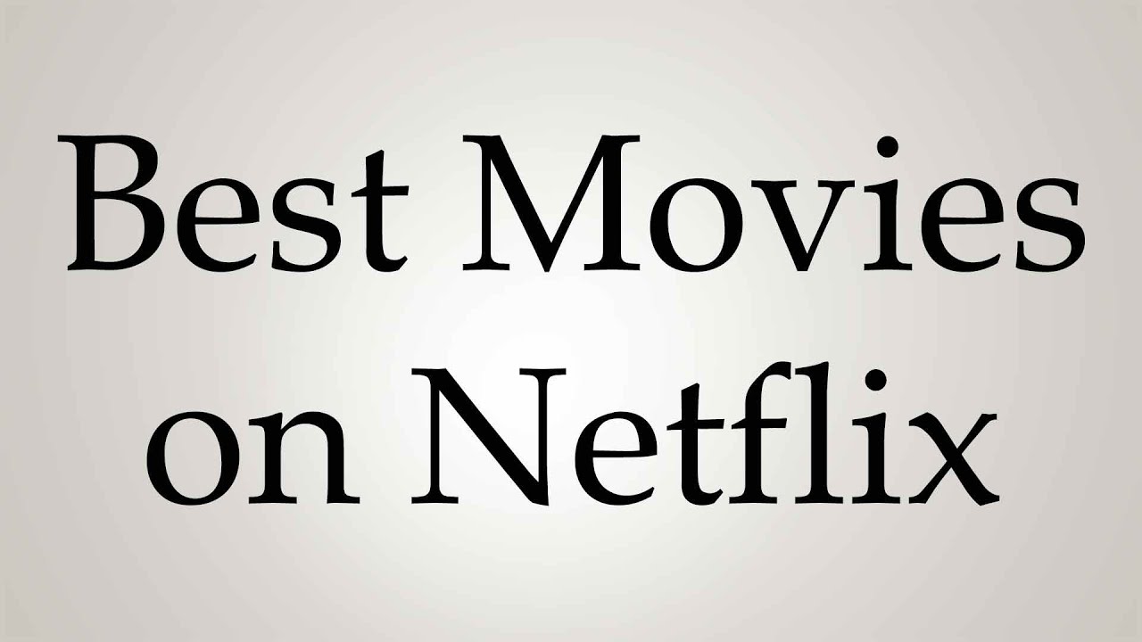 How to Pronounce ''Best Movies on Netflix'' - YouTube