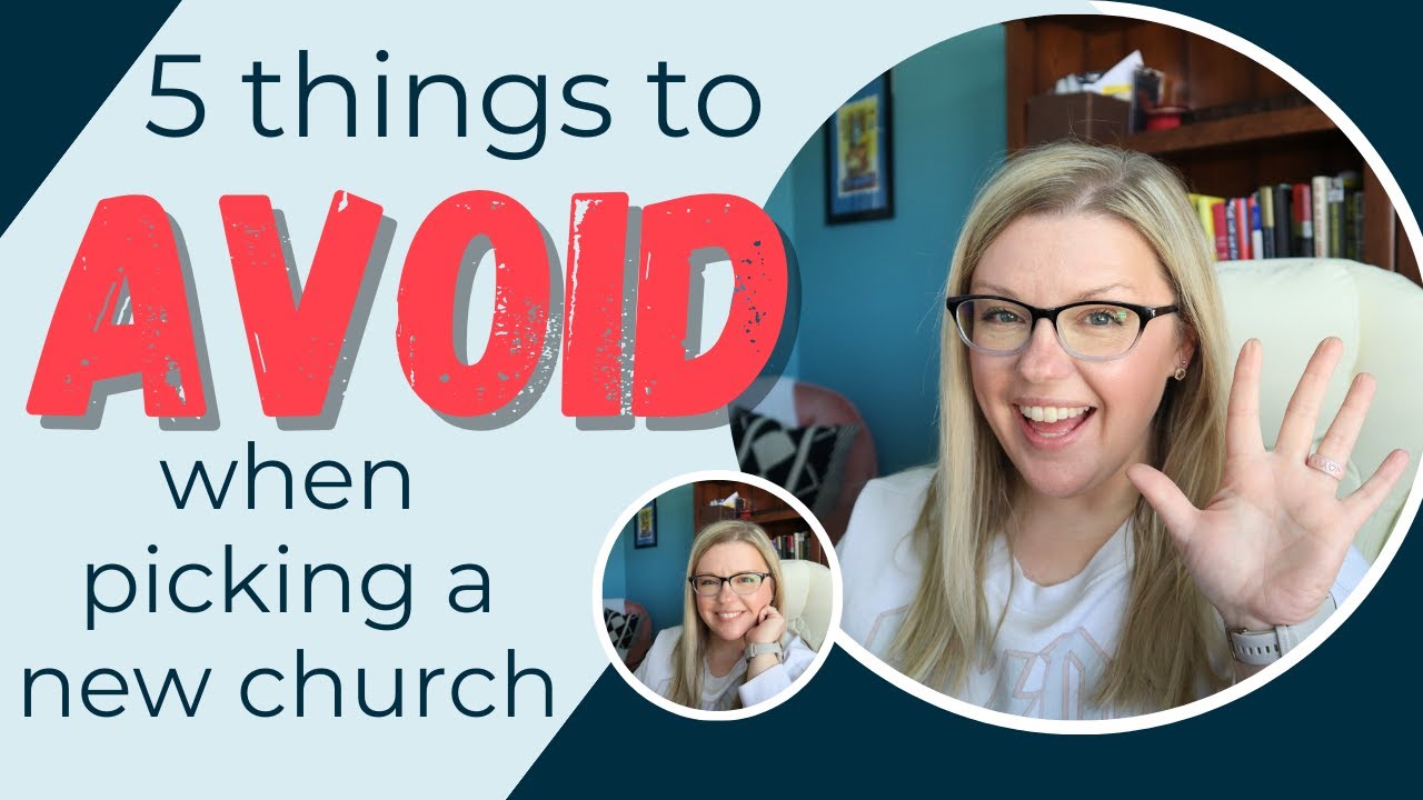 5 Things to Avoid When Picking a New Church - YouTube