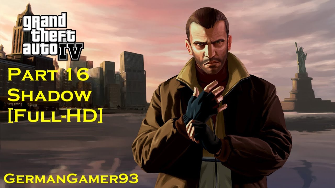 GTA IV Playthrough - Part 16 - Shadow [Full-HD] - YouTube