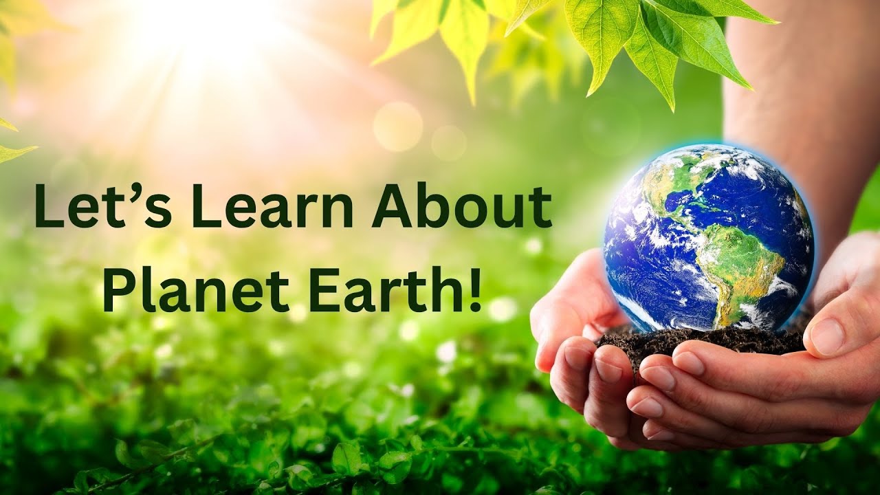 Let’s Learn About Planet Earth! - YouTube