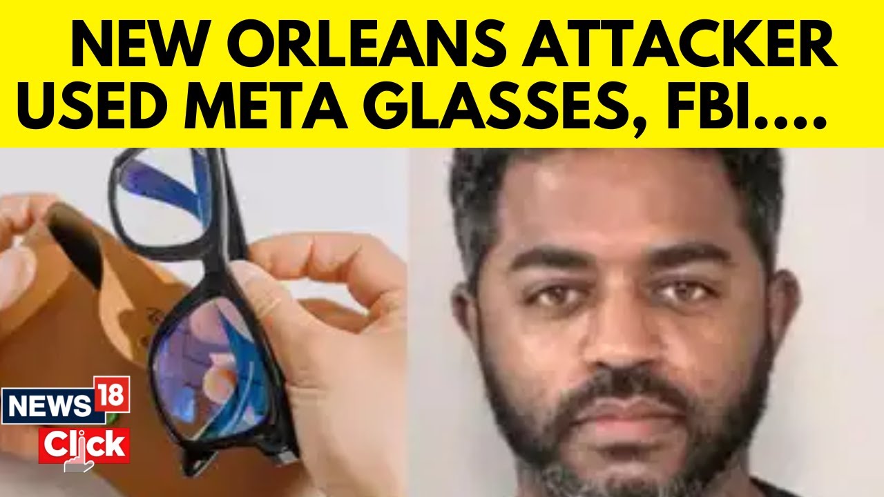 New Orleans Attack : Terror Suspect Used Meta Glasses To Track The Area ...