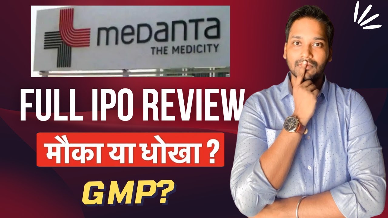 Medanta IPO Review | Global Health IPO | Apply Or Not? | Kalyan Kumar ...