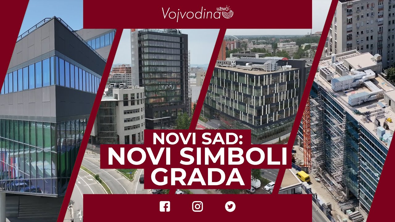 Novi Sad: Novi simboli grada @Vojvodinauzivo - YouTube