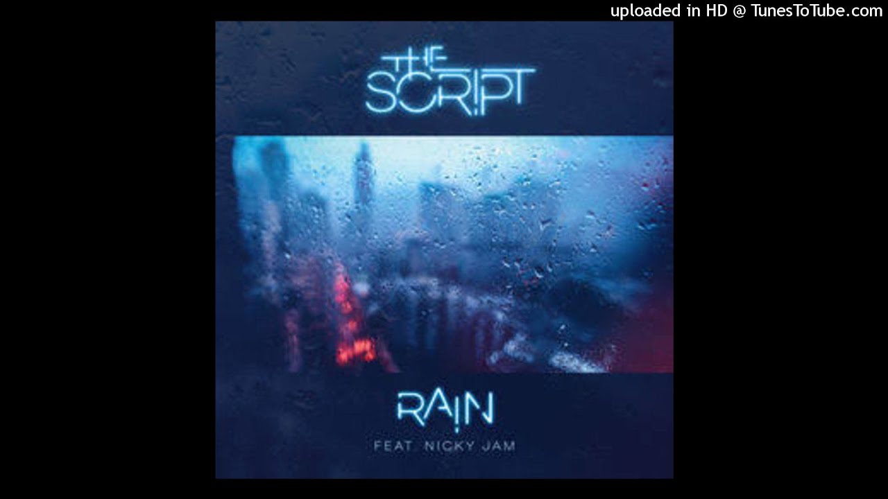 The Script - Rain (feat. Nicky Jam) - YouTube