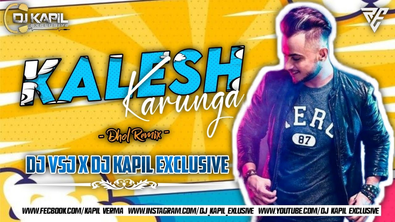 Kalesh | Millind Gaba, Mika Singh | Dhol Mix | Dj VSJ x Dj Kapil - YouTube