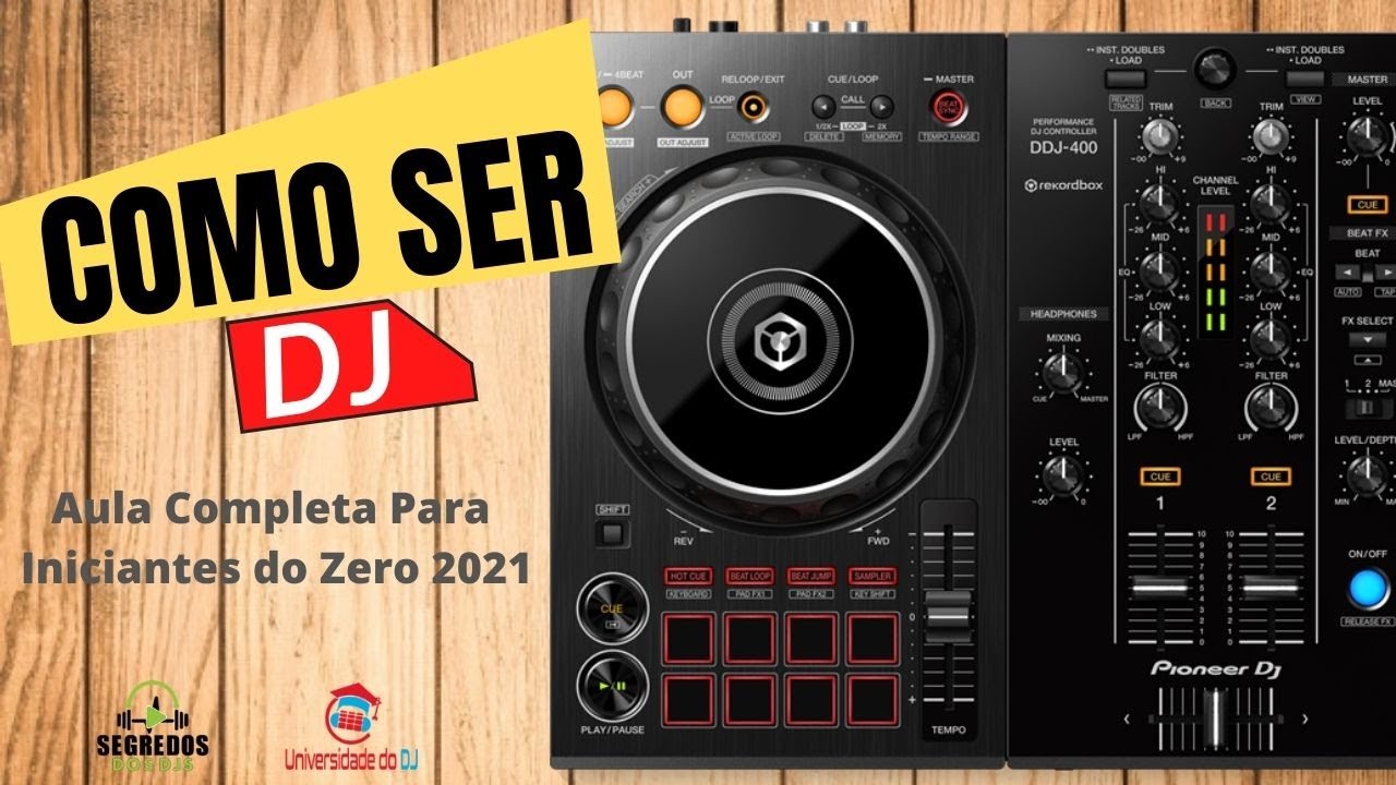 Como Ser DJ Para Iniciantes em 2021 - YouTube