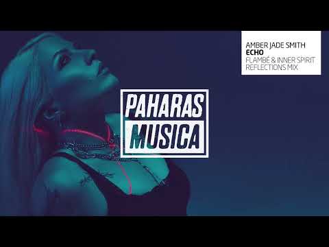 Amber Jade Smith - Echo (Flambé & Inner Spirit Reflection Mix)