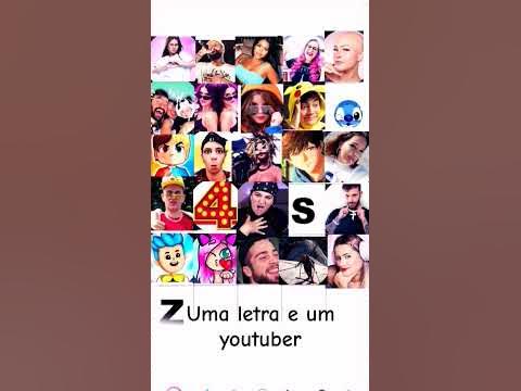 uma letra e um youtuber - YouTube