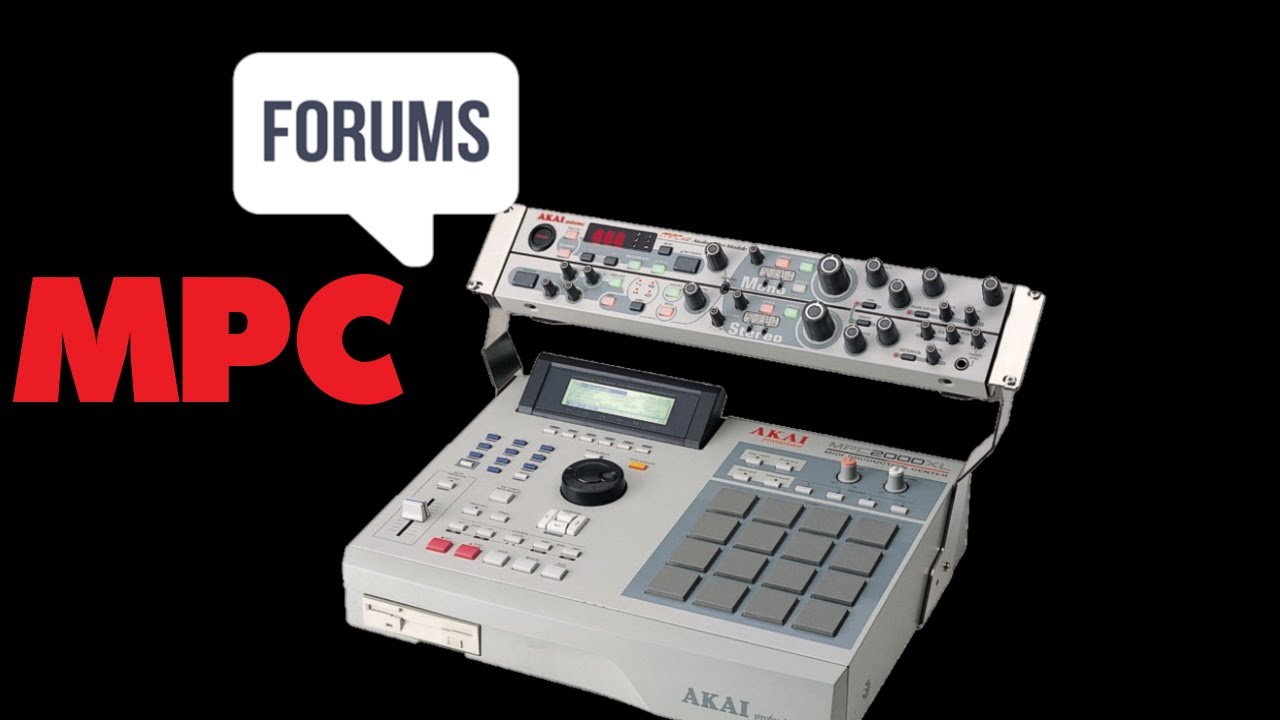 AKAI MPC FORUMS WHAT HAD HAPPENED WAS.. - YouTube