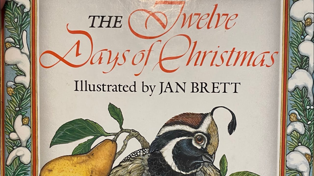 The Twelve Days of Christmas 🎄 illustrated by Jan Brett. - YouTube