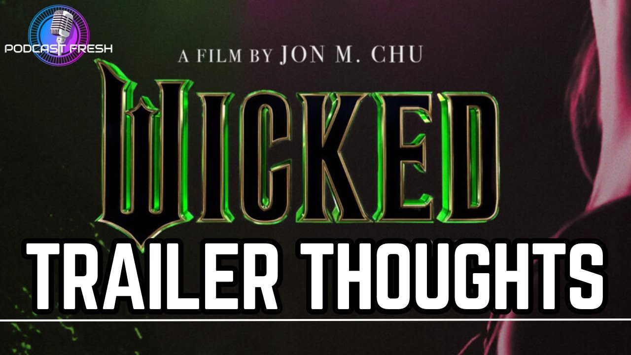 Wicked | Trailer Thoughts - YouTube