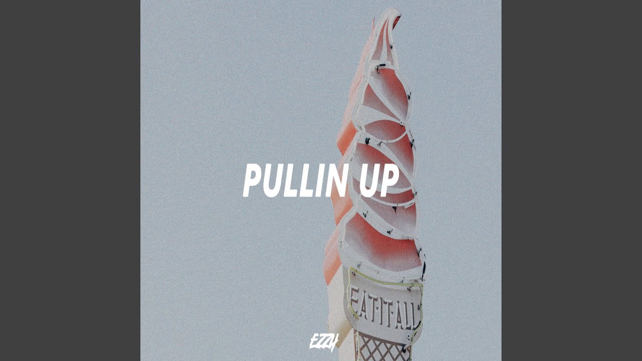 PULLIN UP - YouTube