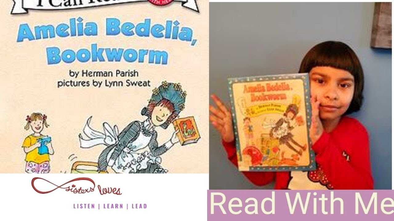 Read with me: Amelia Bedelia, Bookworm | By Herman Parish | Early ...