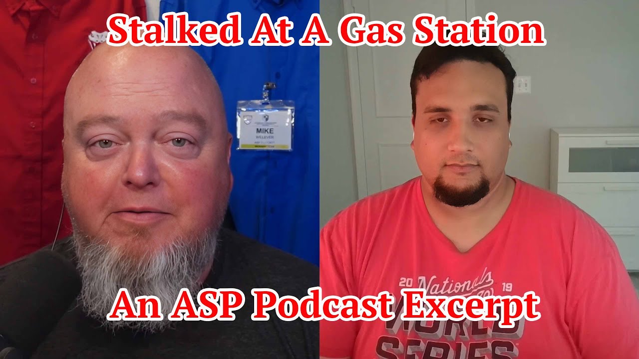 STALKED At A Gas Station: An ASP Podcast Excerpt - YouTube