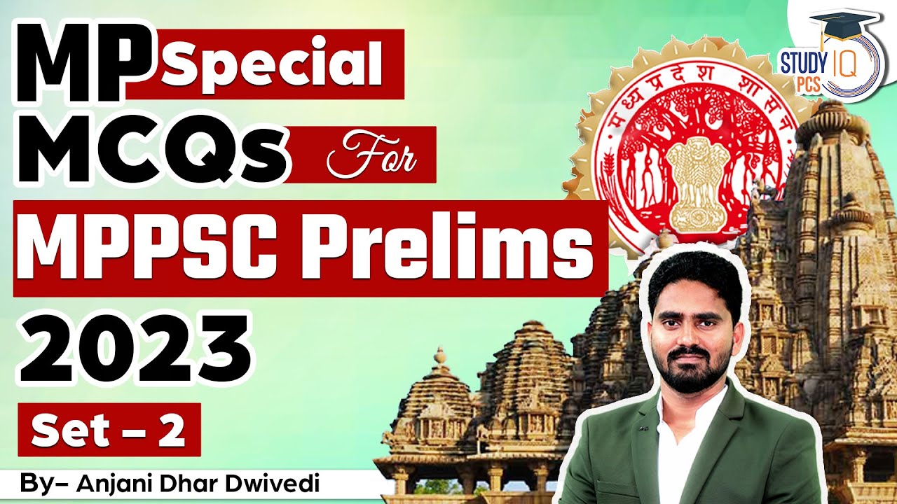 MPPSC Prelims 2023 | MP Special MCQs for MPPSC 2023 | Part 2 | StudyIQ ...