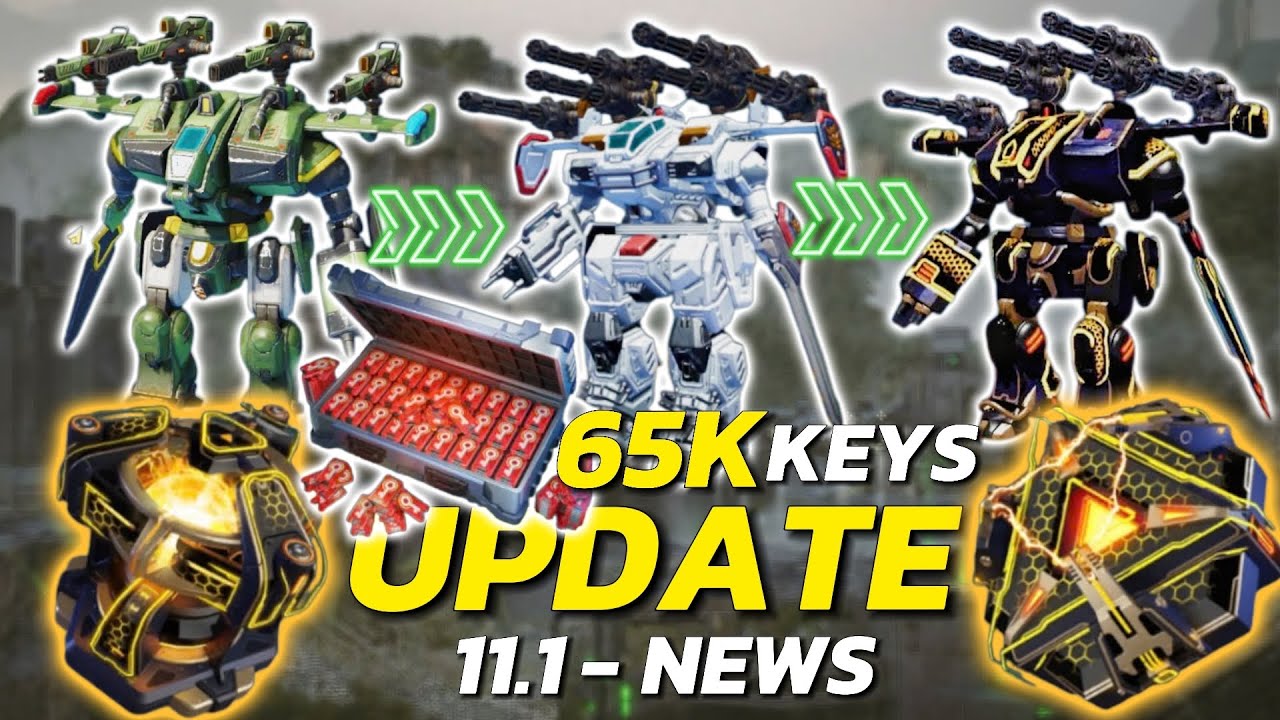 Tiêu Điểm Cập Nhật 11.1 và Mở 65K Chìa Khóa | War Robots - YouTube