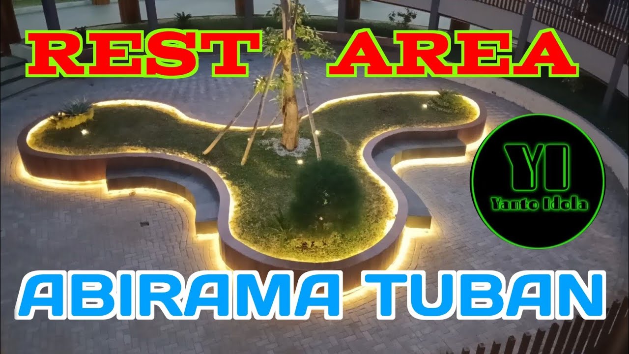 REST AREA - ABIRAMA TUBAN 2024 - YouTube