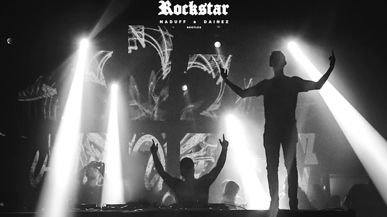 Maduff & Dainez - Rockstar (Bootleg) - YouTube